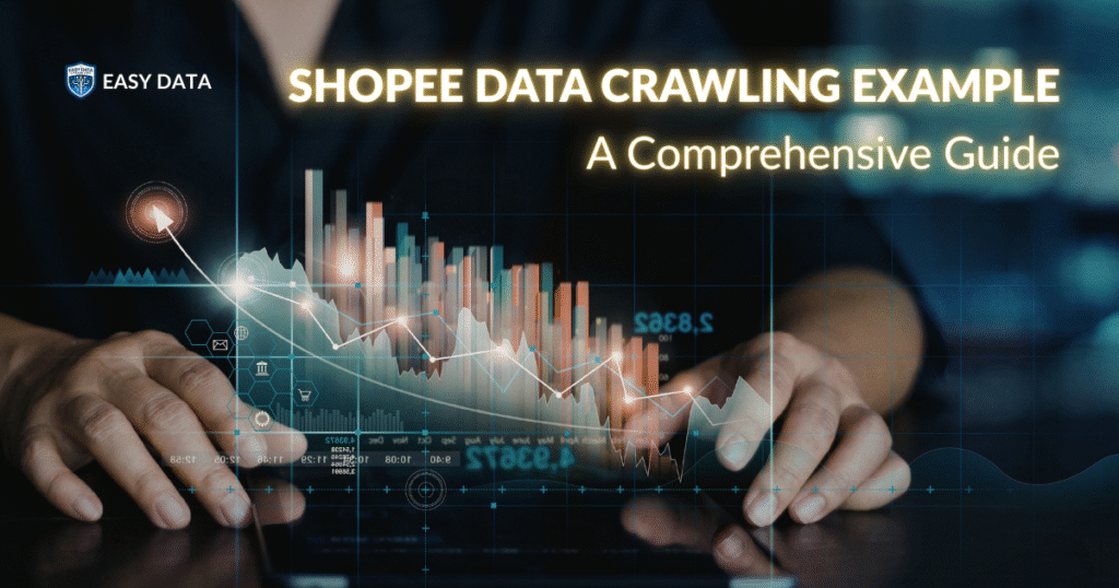 Shopee Data Crawling Example: A Comprehensive Guide - Easy Data