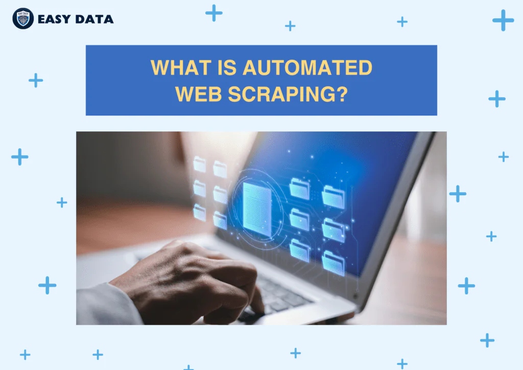 How to Implement Automated Web Scraping for Your Data-Driven Strategies - Easy Data