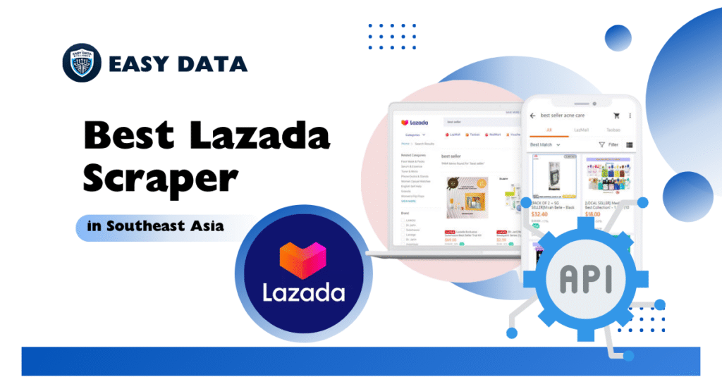 Best Lazada Scraper in Southeast Asia - Easy Data