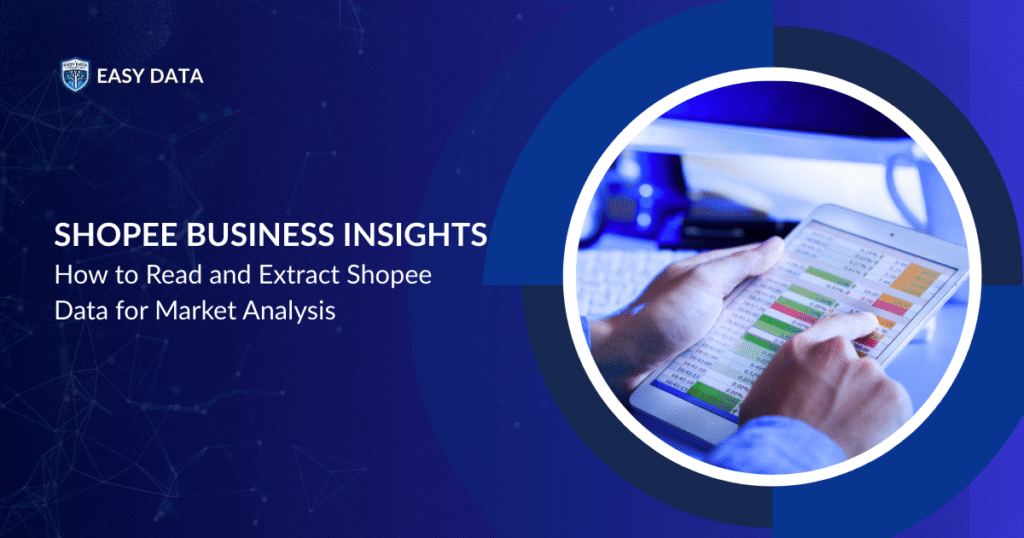 Shopee Business Insights: How to Read and Extract Shopee Data for ...